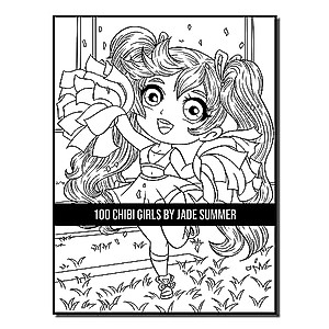 100 Chibi Girls: An Adult Coloring Book Collection with Cute Girls, Fantasy, Horror, Christmas, and More!
