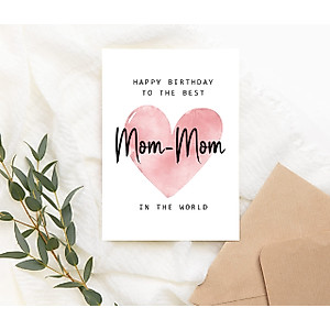Happy Birthday To The Best Mom-Mom In The World Card - Mom-Mom Birthday Card - Mom-Mom Card - Mother's Day Gift - Happy Birthday Card Happy Birthday Mom