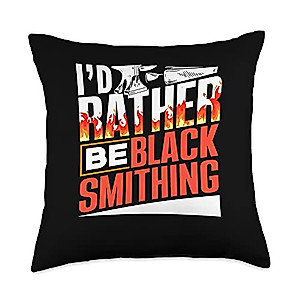 Forging Men Job Blacksmiths Forge I'd Rather Hobby Blacksmith Throw Pillow, 18x18, Multicolor