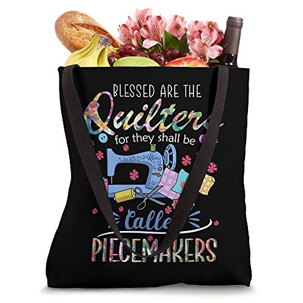 Quilting Tshirt Blessed Are Piecemakers Gifts For Quilters Tote Bag