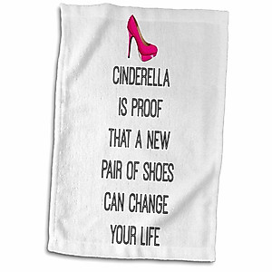 3D Rose Cinderella is Proof That a New Pair of Shoes can Change Your Life TWL_201976_1 Towel, 15" x 22"