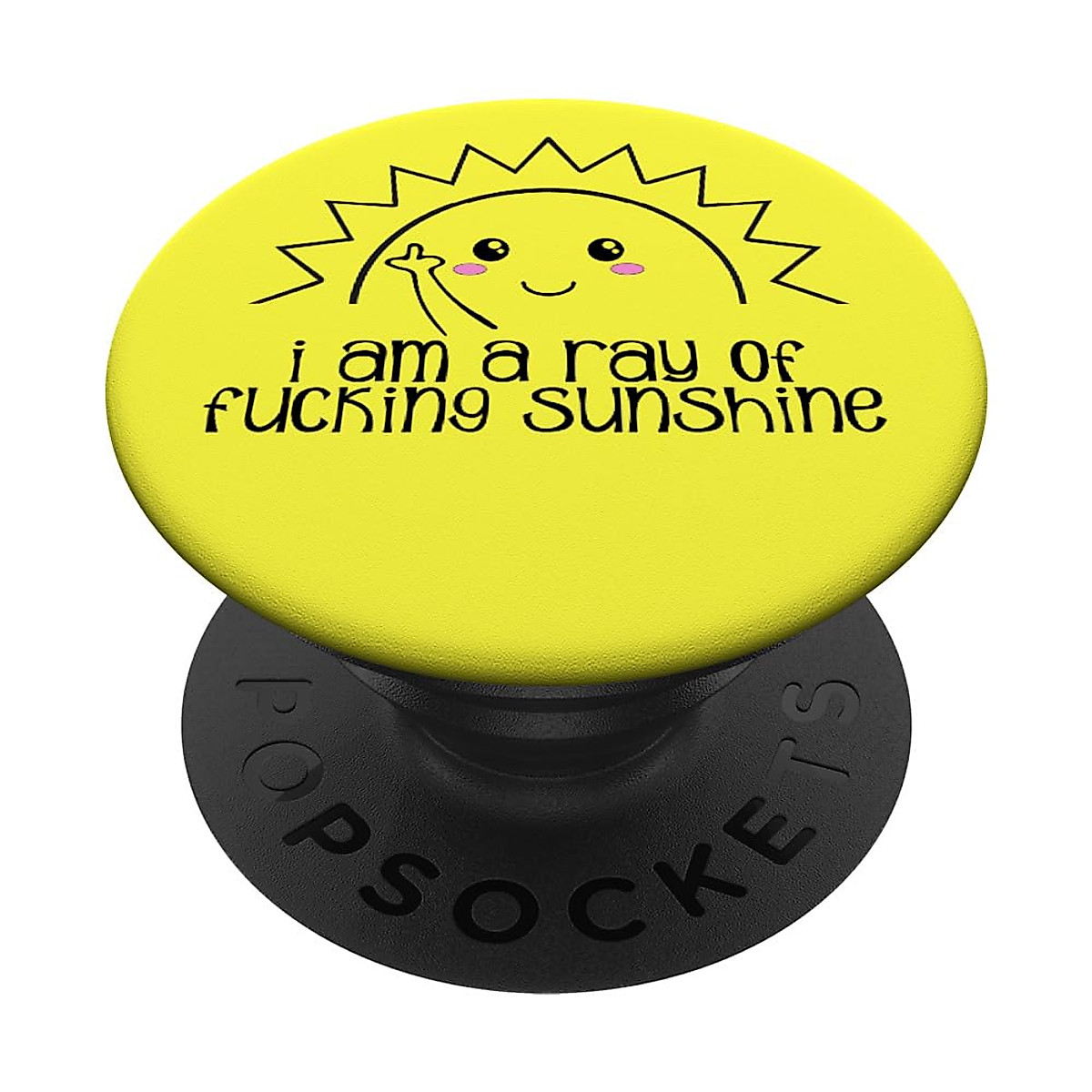 I am a Ray of Fucking Sunshine Middle Finger PopSockets Grip and Stand for Phones and Tablets PopSockets Standard PopGrip