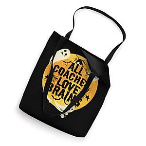 Coaches Love Brains Funny Halloween Coach Tote Bag