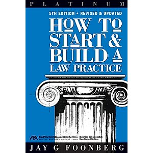 How to Start and Build a Law Practice, Fifth Edition (Career Series / American Bar Association)