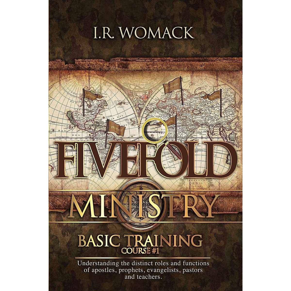 Fivefold Ministry Basic Training: Understanding the distinct roles and functions of apostles, prophets, evangelists, pastors, and teachers