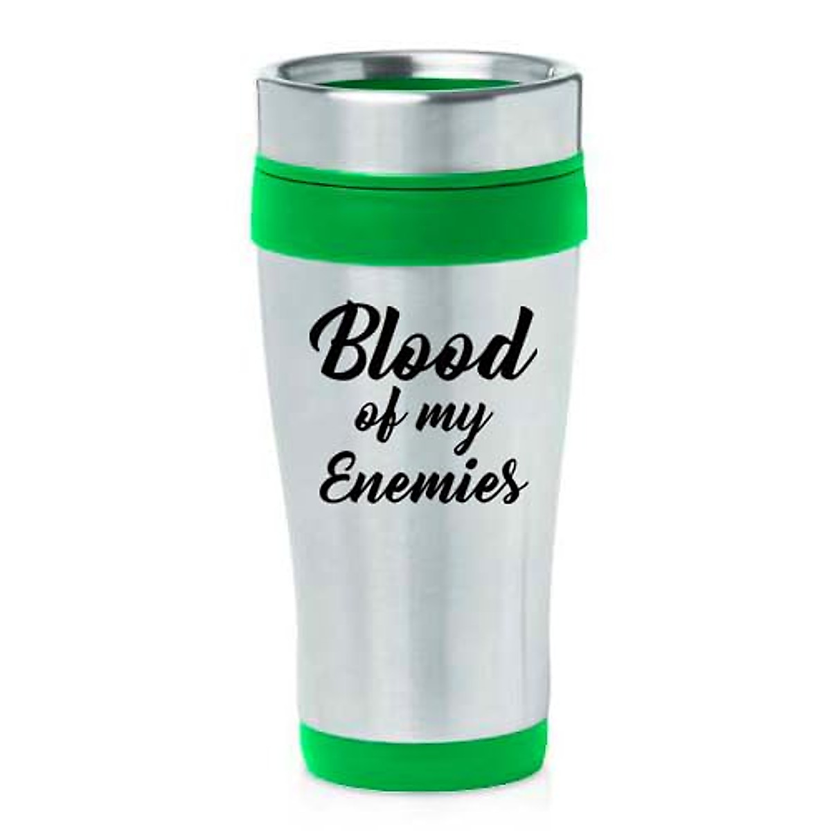 16oz Insulated Stainless Steel Travel Mug Coffee Mug Tumbler Blood Of My Enemies (Green)