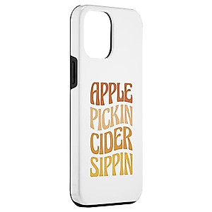 iPhone 14 Pro Max Apple Pickin Cider Sippin Case