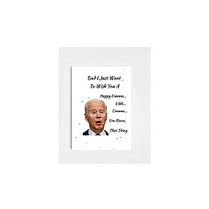 Funny “Joe Biden” Inspired Father’s Day/Birthday Greeting Card for Dads, Card for Him, Card for Husband.