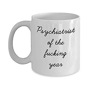 Best Psychiatrist Mug Funny Appreciation Mug for Coworkers Gag Swearing Mug for Adults Novelty Tea Cup