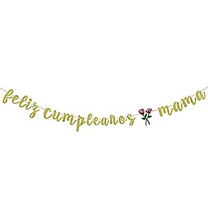 Dill-Dall Feliz Cumpleaños Mama Banner, Fiesta Theme Party Decorations, Mom Birthday Party Banner, Happy Birthday Banner for Women (Gold)