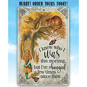I Knew Who I Was This Morning But - Alice in Wonderland Decor - Metal Sign - Use Indoor/Outdoor - Metal Alice in Wonderland Signs Home Decor Wall Art - Alice in Wonderland Gifts and Decorations