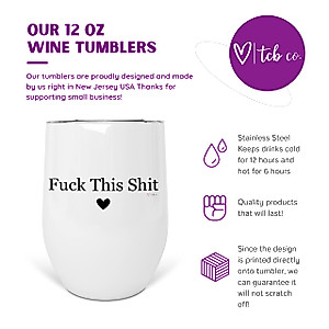 Fuck This Shit 12 oz Stainless Steel Insulated Wine Tumbler With Lid