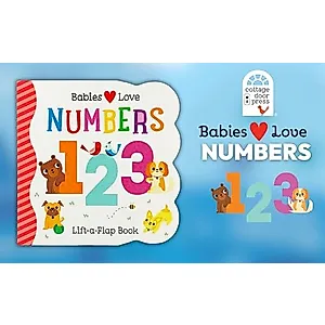 Babies Love Numbers - A First Lift-a-Flap Board Book for Babies and Toddlers Learning about Numbers & Counting, Ages 1-4