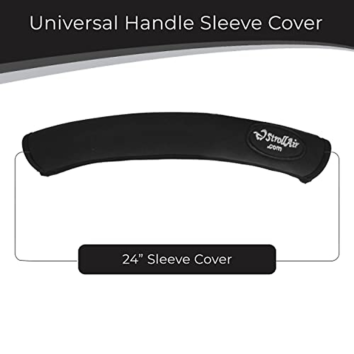 StrollAir Universal Handle Sleeve Cover, Grip Bar, Replacement, BOB, Bugaboo, Baby Jogger, Uppa Baby, Bumbleride, Black, 24"