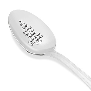You Will Always Be My Friend (You Know Too Much) You Will Always Be My Person My Best Friend Spoon Silverware Engraved spoon,Friendship day Gift lover gift valentine gift i love you