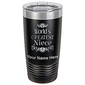 LaserGram 20oz Vacuum Insulated Tumbler Mug, World's Greatest Niece, Personalized Engraving Included (Black)