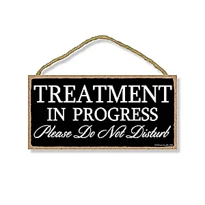 Honey Dew Gifts Treatment in Progress Please Do Not Disturb 5 inch by 10 inch Hanging Door Sign for Office or Salon Use