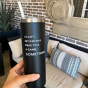 Glassy Girls I Can't. My Kid Has Practice. A Game. Something. Tumbler, Soccer Mom Gift, Gift for Mom, Band Mom Gift, Gift for Sports Mom, Sports Dad Gift, Funny Sports Travel Mug, 20oz Tumbler (Black)