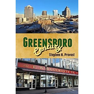 Greensboro Century: Gate City of North Carolina (Century Cities)