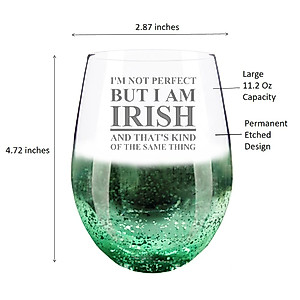 Mothers Day Gifts for Irish, I AM NOT PERFECT But I AM IRISH Green Engraved Stemless Green Wine Glasses Funny Gifts for Men Women