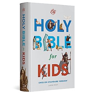 ESV Holy Bible for Kids, Large Print