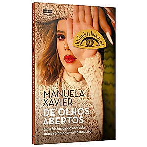 De olhos abertos: Uma história não contada sobre relacionamento abusivo