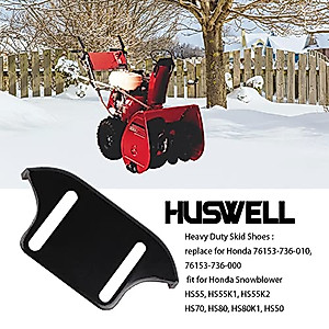 HUSWELL 76153-736-010 Skid Shoes (2 Pack) with Mounting Hardware for Honda Snow Blower Thrower HS50 HS55 HS55K1 HS55K2 HS70 HS80 HS80L1