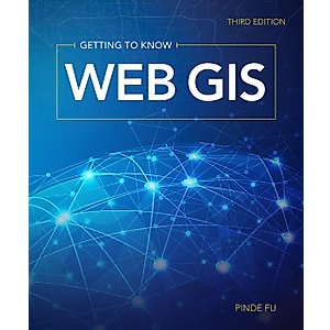 Getting to Know Web GIS