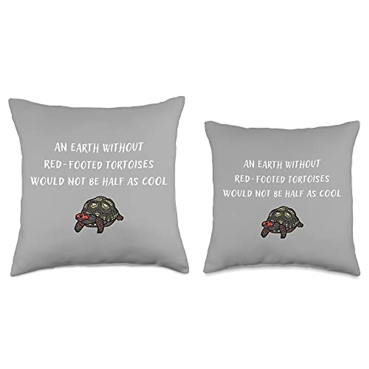 Red-Footed Tortoise Merch An Earth Without Red-Footed Tortoises Throw Pillow, 18x18, Multicolor