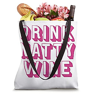Drink Natty Wine Tote Bag