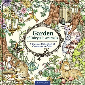 Garden of Fairytale Animals: A Curious Collection of Creatures to Color (Design Originals) Adult Coloring Book with 66 Line Art Designs of a Magical Garden and Whimsical Animals in a Charming Setting