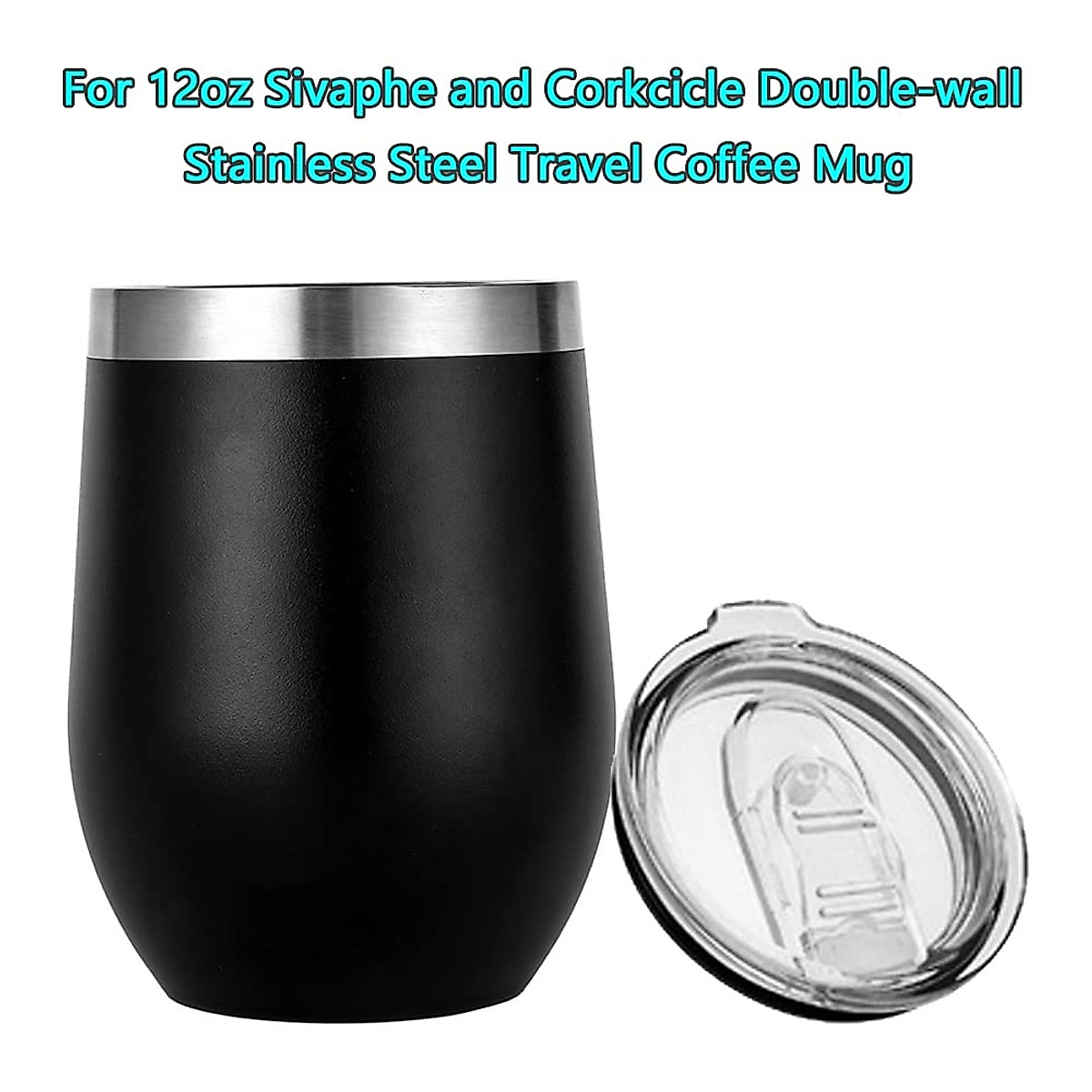 12oz stemless wine tumbler lid replacement (4 Pack)，2.9 inch diameter spill proof，for Sivaphe and Corkcicle Double-wall Stainless Steel Travel Coffee Mug