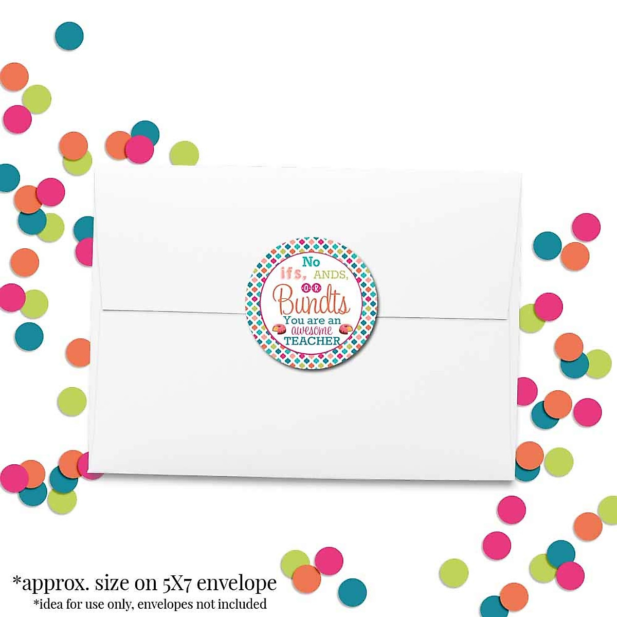 No IFS, Ands, or Bundts Cake Themed Teacher Appreciation Thank You Sticker Labels, 40 2" Party Circle Stickers by AmandaCreation, Great for Envelope Seals & Gift Bags