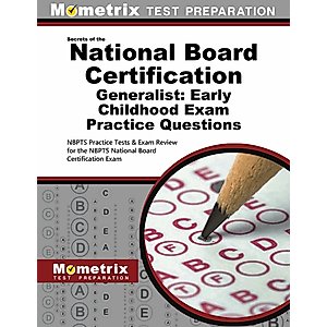 National Board Certification Generalist: Early Childhood Practice Questions: National Board Certification Practice Tests and Exam Review for the NBPTS National Board Certification Exam