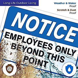 Notice Employees Only Beyond This Point Sign, 10x7 Inches, Rust Free .040 Aluminum, Fade Resistant, Made in USA by Sigo Signs