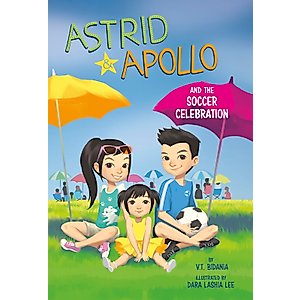 Astrid and Apollo and the Soccer Celebration (Astrid & Apollo)