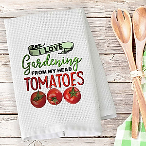 BDPWSS Funny Tomato Kitchen Towel Gardener Gift Plant Lover Dish Towel I Love Gardening from My Head Tomatoes Tea Towel (Gardening Tomatoes TW)