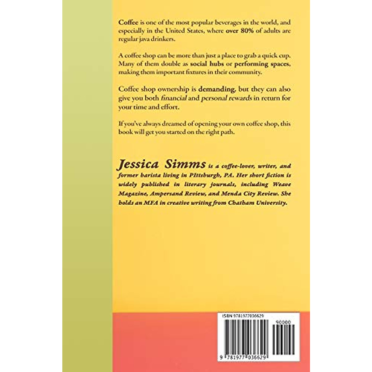 Starting Your Own Coffee Shop: Opening & Running a Successful Coffee Business