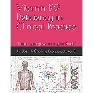 Vitamin B12 Deficiency in Clinical Practice (colour): "Doctor, you gave me my life back!"
