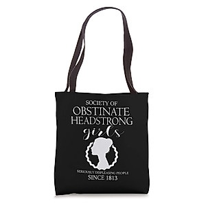 Society of Obstinate Headstrong Girls Jane Austen Gifts Tote Bag