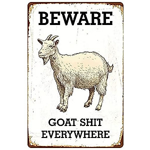 Goat Warning Metal Tin Sign Beware Goat Shit Everywhere Poster Farm Garden Home Kitchen Garage Wall Decoration Plaque 8x12 Inches