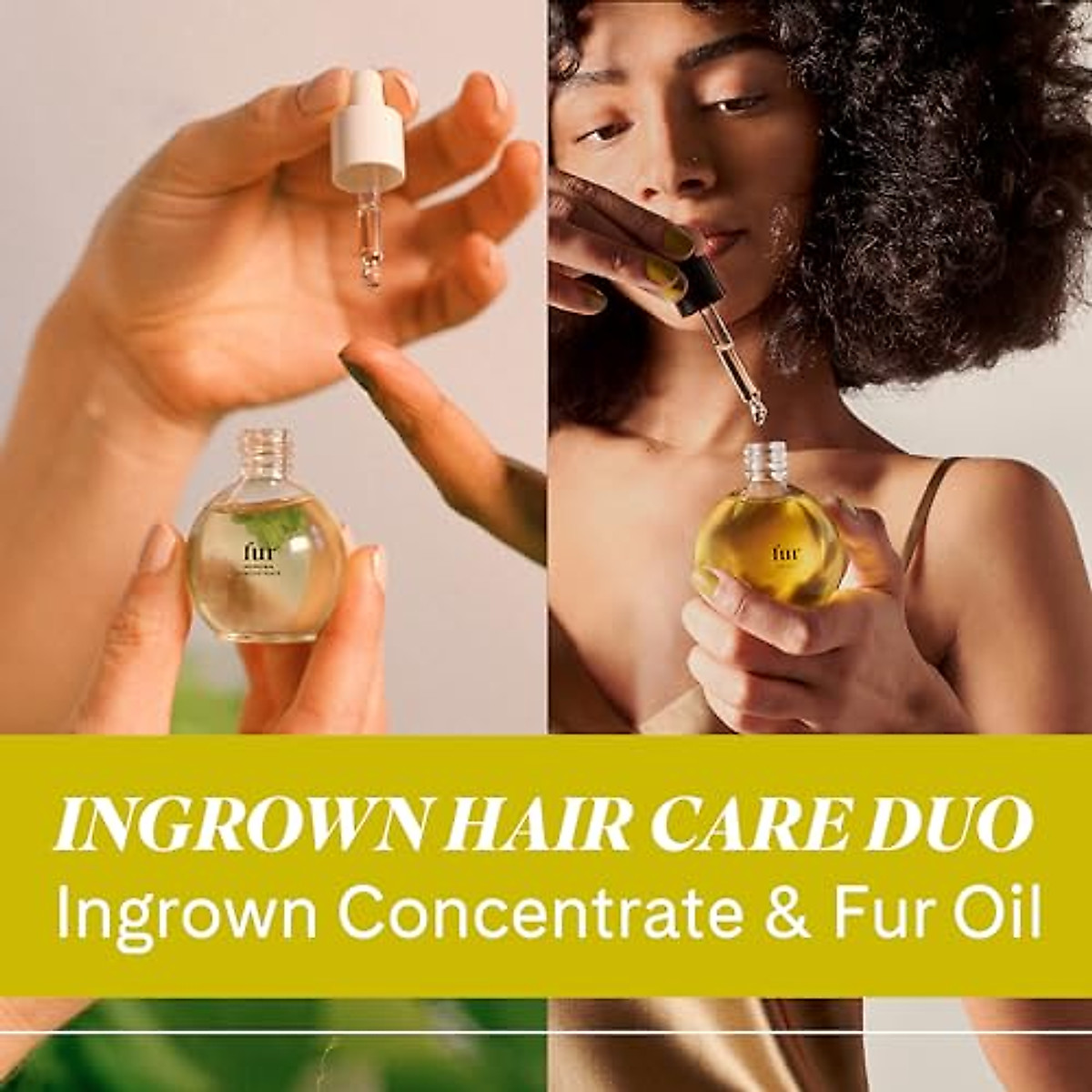 Fur Ingrown Hair Care Duo: Two-Step Preventative Ingrown Hair Treatment - Combines Fur Oil and Ingrown Concentrate - 0.5 FL oz each
