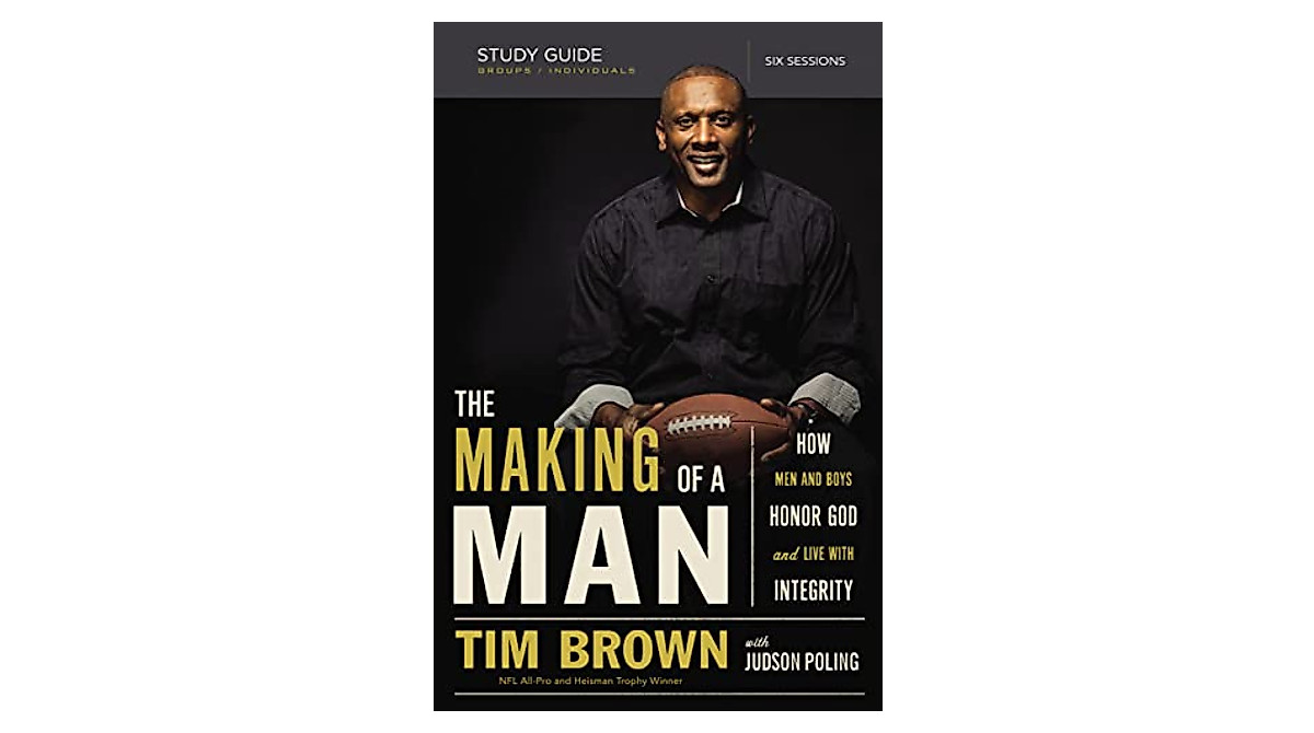 The Making of a Man Bible Study Guide for Integrity