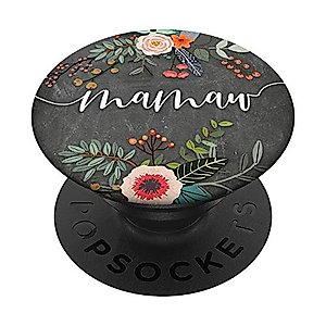 Mamaw - Cute Floral Mother's Day Gifts for Grandma PopSockets PopGrip: Swappable Grip for Phones & Tablets