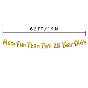 More Fun Than Two 25 Year Olds Gold Glitter Banner - Happy 50th Birthday Party Banner - 50th Birthday Party Decorations and Supplies - 50th Wedding Anniversary Decorations