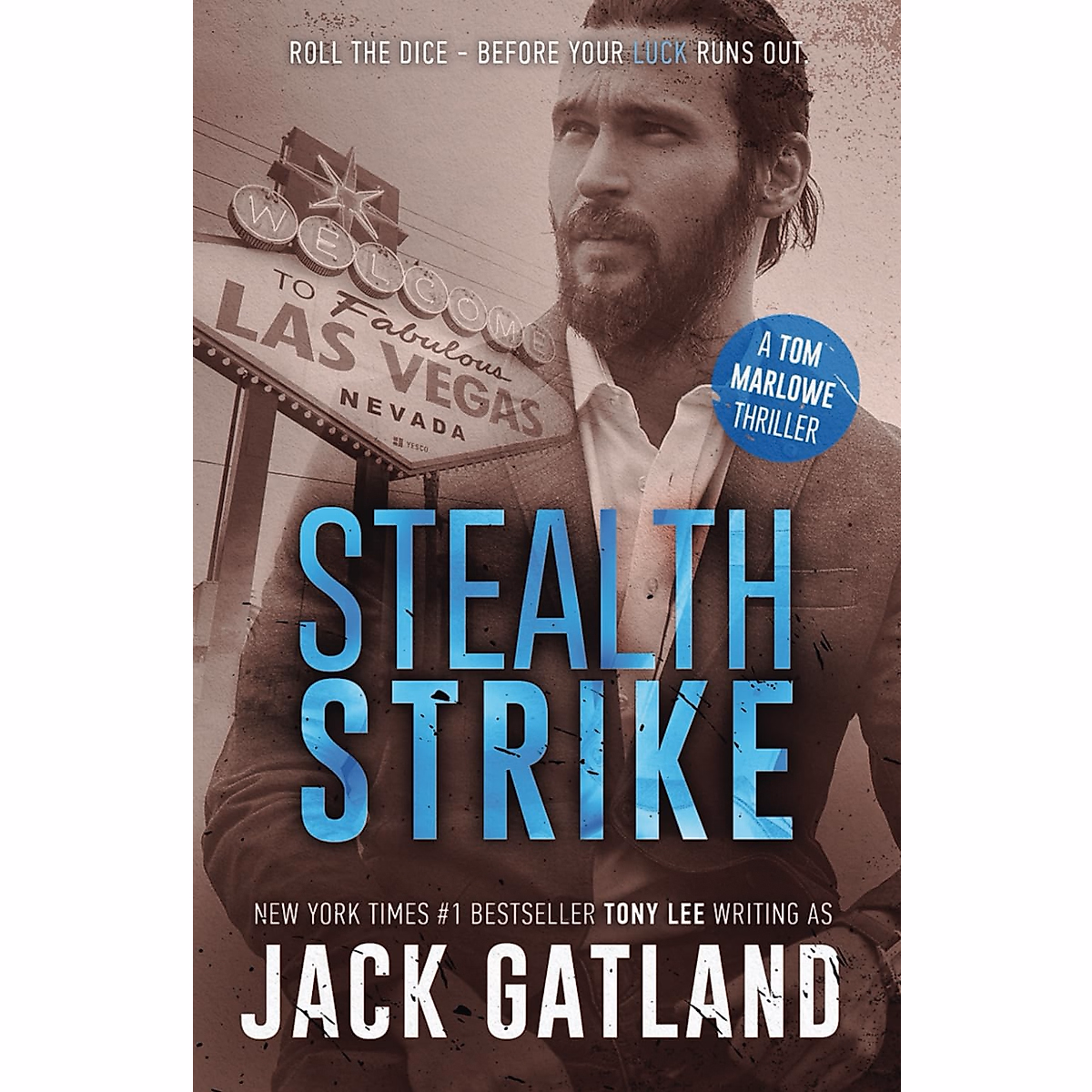 Stealth Strike: A Gripping Spy Thriller (Tom Marlowe Spy Thrillers)