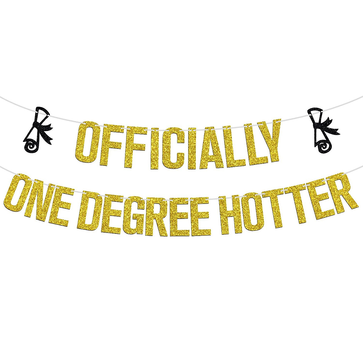 Officially One Degree Hotter Banner, Congrats Grad/Big Degree Energy, 2024 High School/College/Senior Graduation Party Decorations Supplies