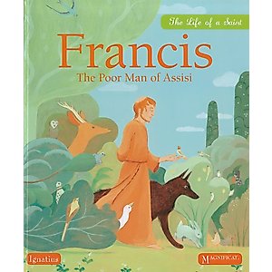 Francis: The Poor Man of Assisi (Life of a Saint)