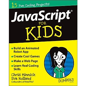 JavaScript For Kids For Dummies (For Dummies (Computers))