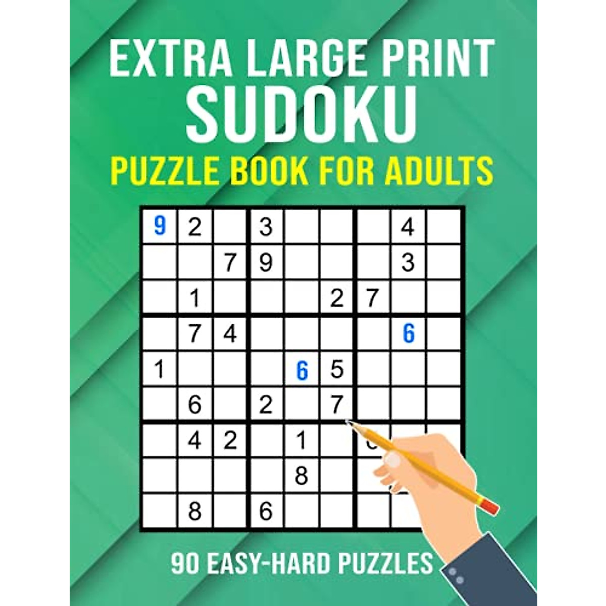 Extra Large Print Sudoku Puzzle Book for Adults: 90 Easy to Hard Puzzles for Adults, Seniors & Elderly